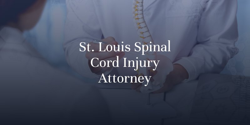 St. Louis Spinal Cord Injury Lawyer | Millions Of Dollars Recovered